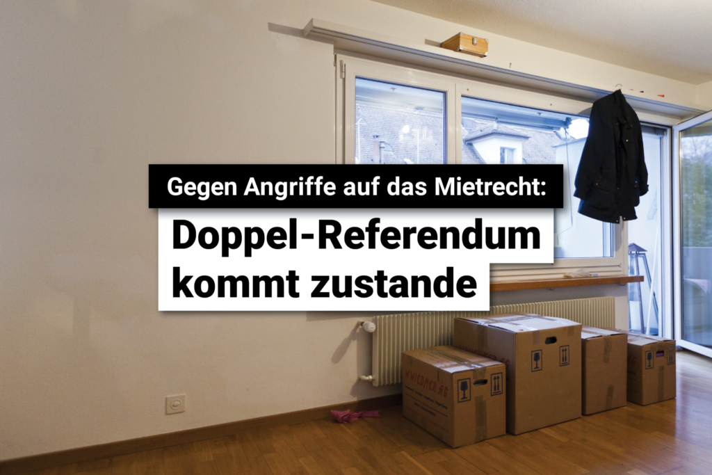 Referenden gegen Angriffe auf das Mietrecht kommen zustande - direkt