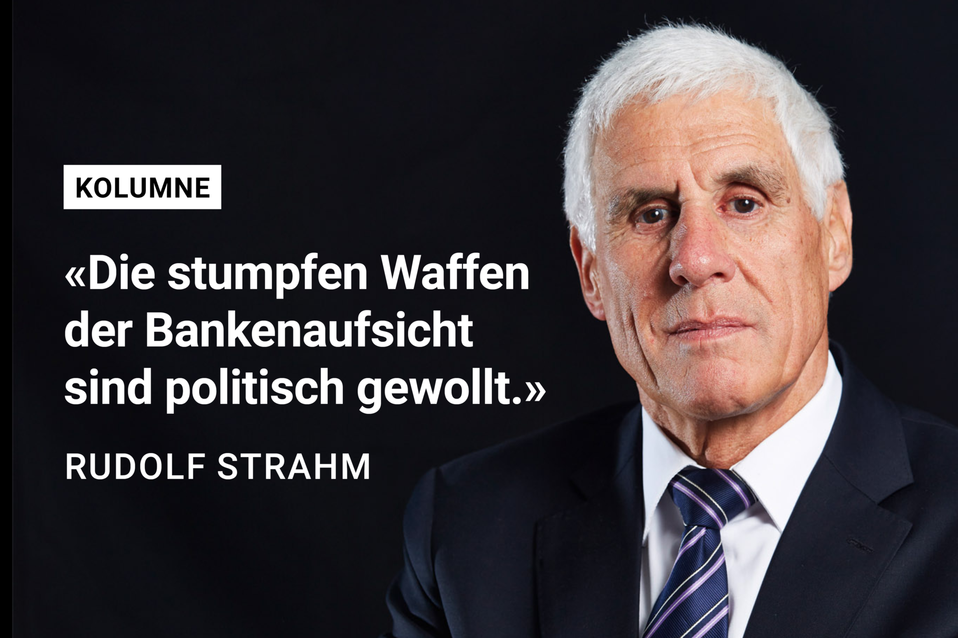 Rudolf Strahm: «Die stumpfen Waffen der Bankenaufsicht sind politisch ...